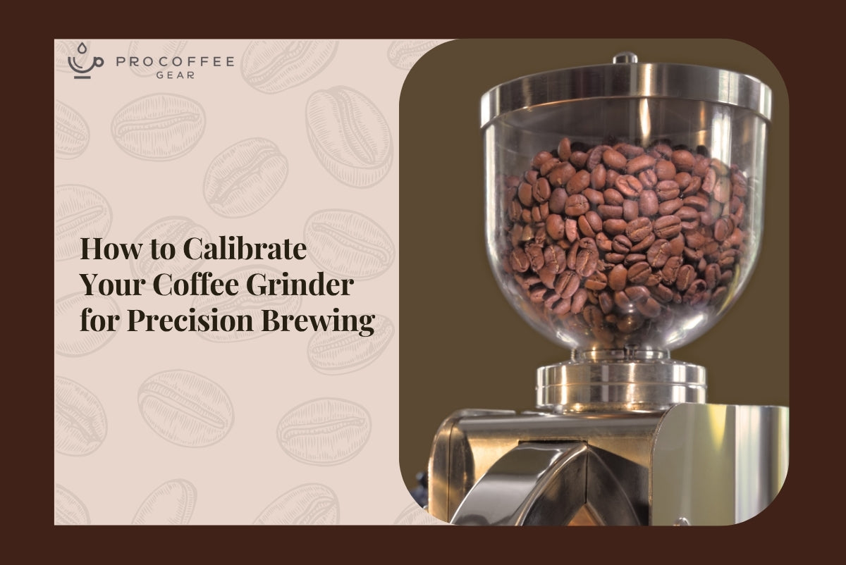How to Calibrate Your Coffee Grinder for Precision Brewing – Pro Coffee ...