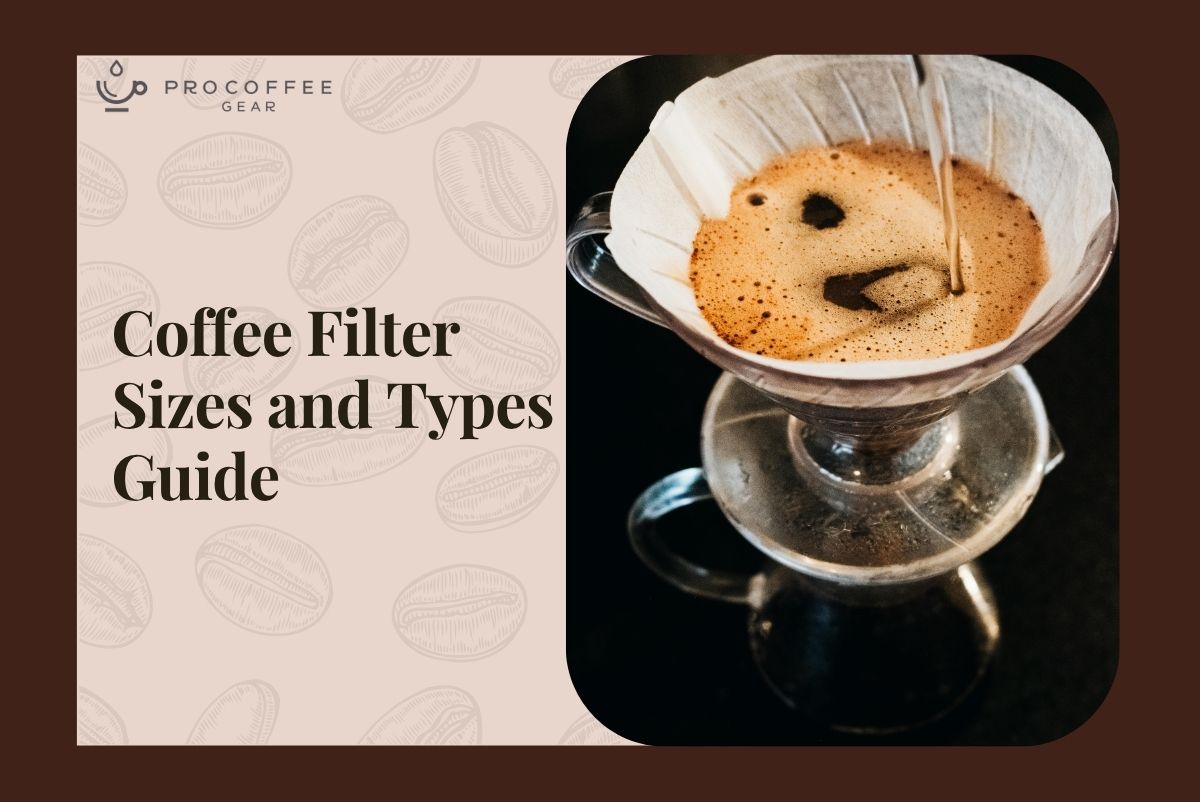 Coffee Filter Sizes and Types Guide – Pro Coffee Gear